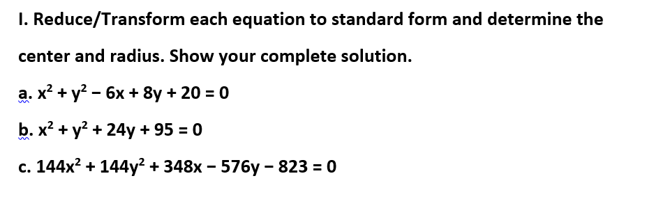Solved I. Reduce/Transform each equation to standard form | Chegg.com