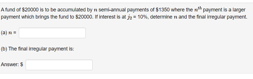 Solved A fund of $20000 is to be accumulated by n | Chegg.com