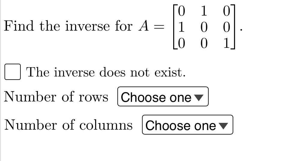 Solved Find the inverse for A= ГО 1 0 1 0 0 = O OF 60- The | Chegg.com