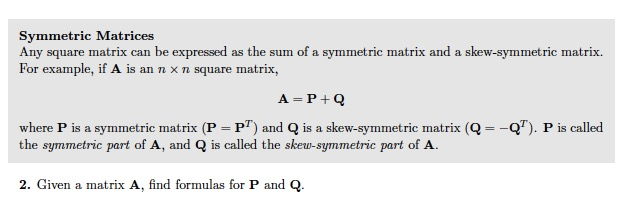 Solved Symmetric Matrices Any square matrix can be expressed | Chegg.com