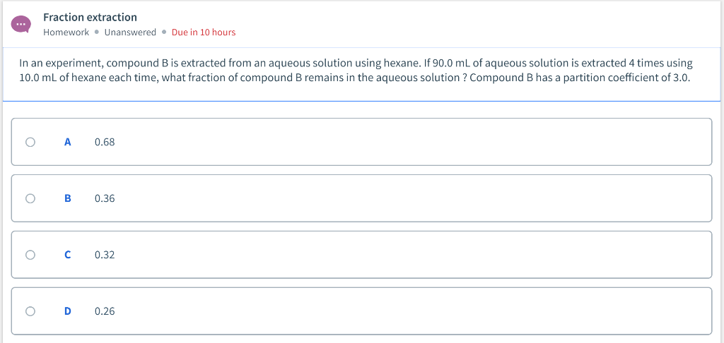 Solved Fraction extraction Homework. Unanswered. Due in 10 | Chegg.com