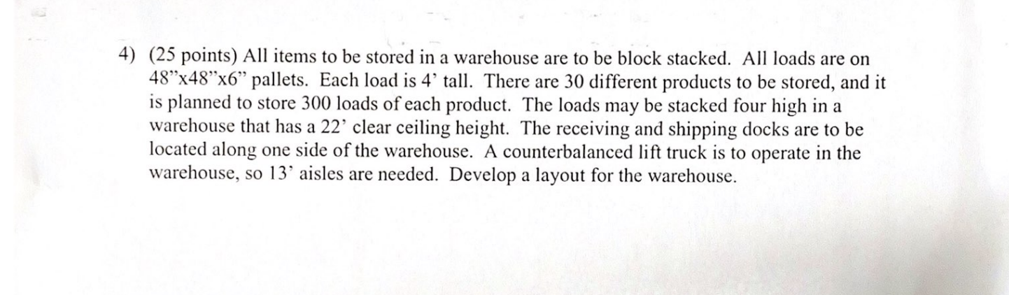 Solved 4) (25 points) All items to be stored in a warehouse | Chegg.com