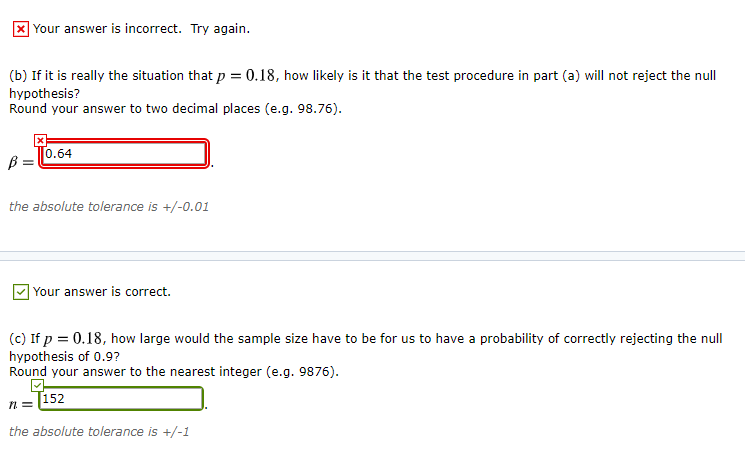 Solved x Your answer is incorrect. Try again. (b) If it is | Chegg.com