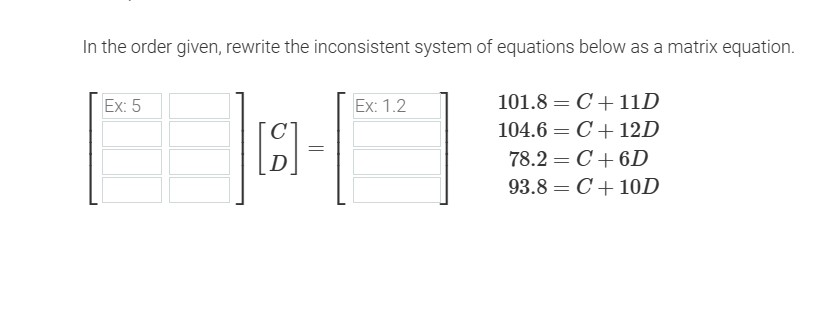 Solved In the order given, rewrite the inconsistent system | Chegg.com