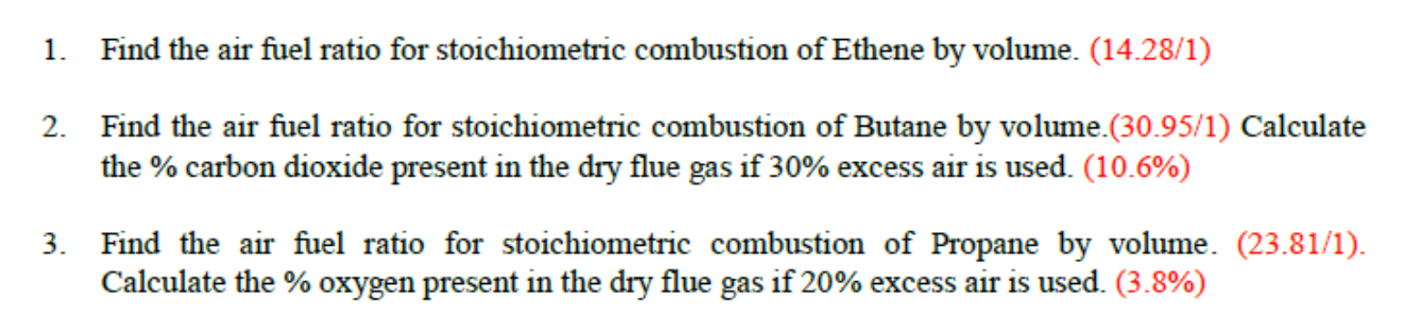 Solved 1. Find the air fuel ratio for stoichiometric | Chegg.com