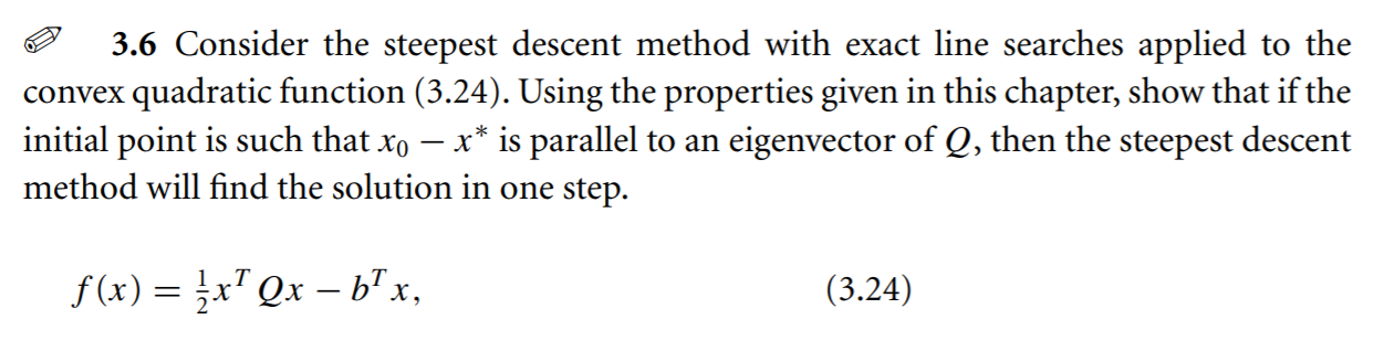 Solved When the steepest descent method with exact line | Chegg.com