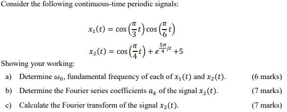 Solved Consider the following continuous-time periodic | Chegg.com