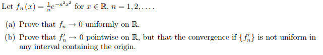 Solved ) = y0. 4. Let fn (x) = 1 n e n 2x 2 for x 2 R, n = | Chegg.com