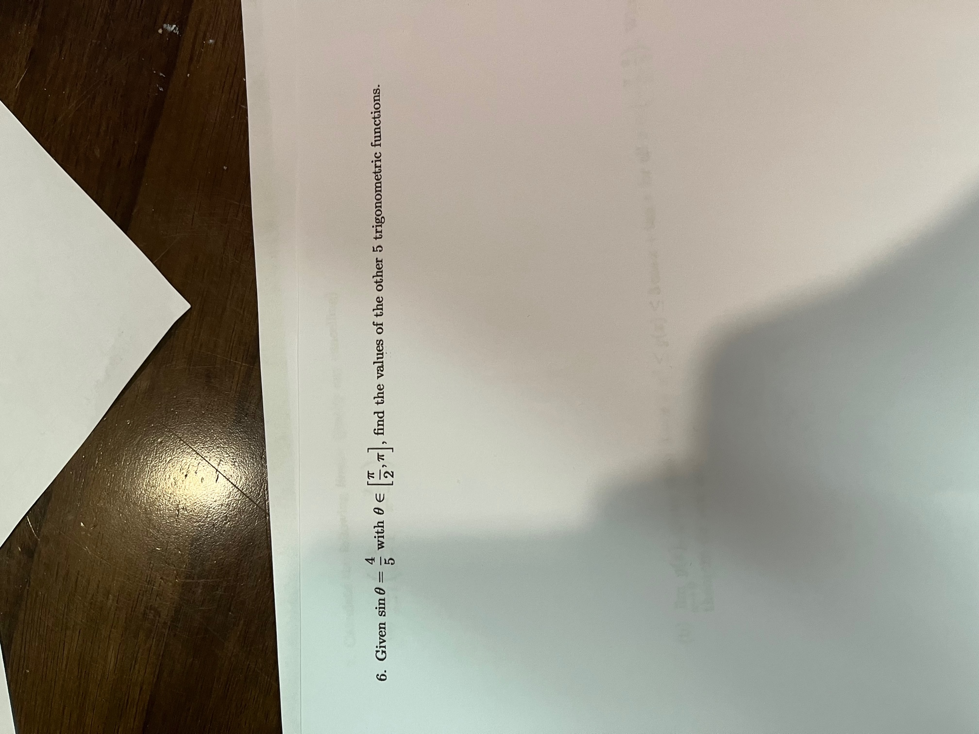 Solved 6. Given sinθ=54 with θ∈[2π,π], find the values of | Chegg.com
