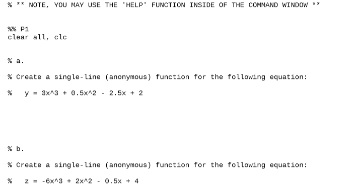 Solved % ** NOTE, YOU MAY USE THE 'HELP' FUNCTION INSIDE OF | Chegg.com