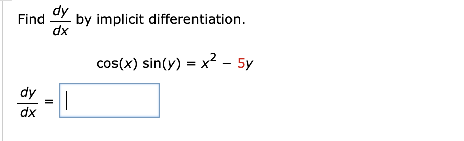 Solved Dy Find By Implicit Differentiation Dx Cos X Sin Y