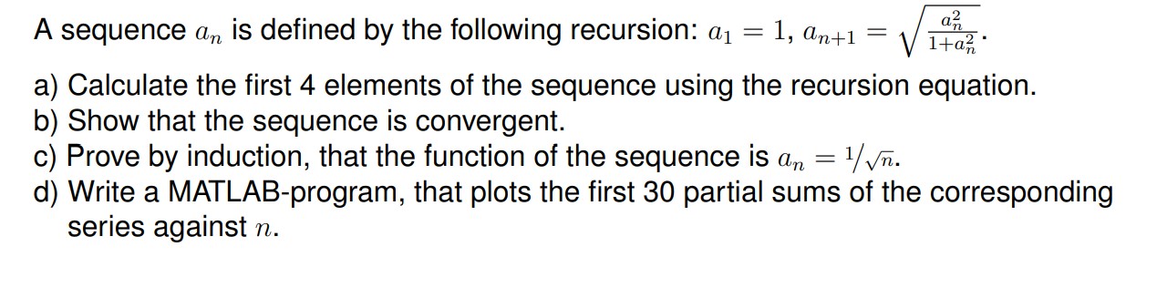 Solved A sequence an is defined by the following recursion: | Chegg.com