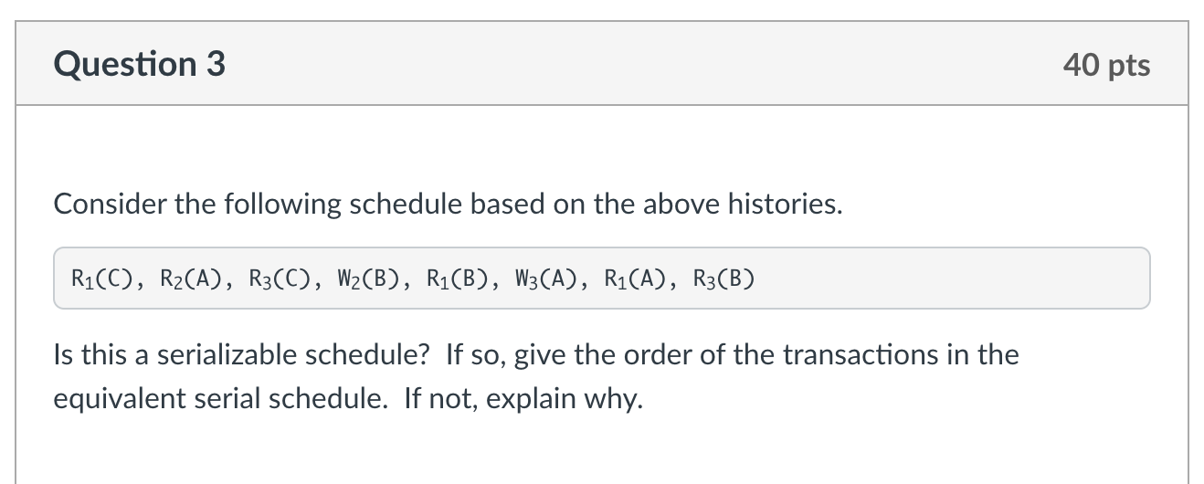 Solved Consider the following schedule based on the above | Chegg.com