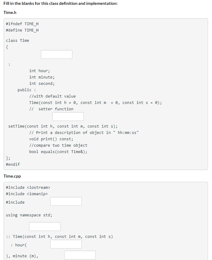 Solved Fill in the blanks for this class definition and | Chegg.com