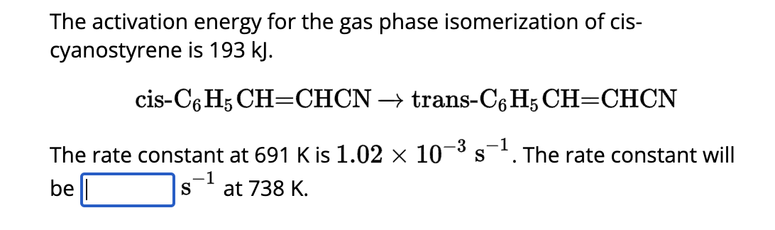 Solved The activation energy for the gas phase isomerization | Chegg.com