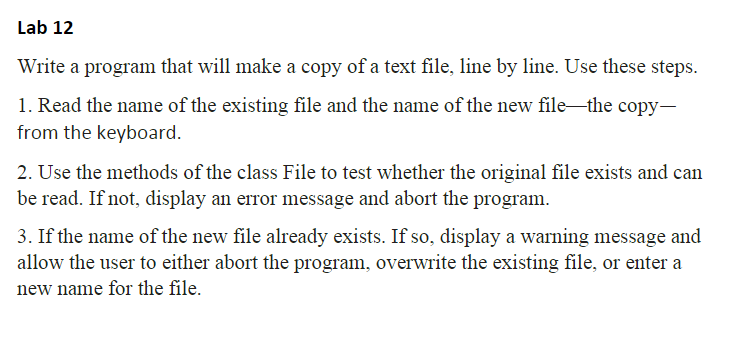Solved Lab 12 Write a program that will make a copy of a | Chegg.com
