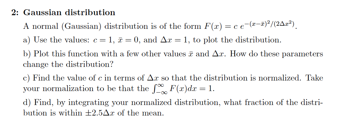 Solved = = 2: Gaussian distribution A normal (Gaussian) | Chegg.com