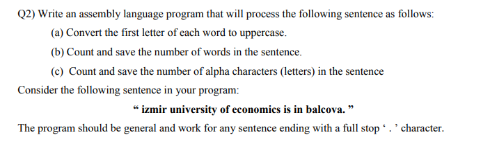 Solved Q2) Write an assembly language program that will | Chegg.com