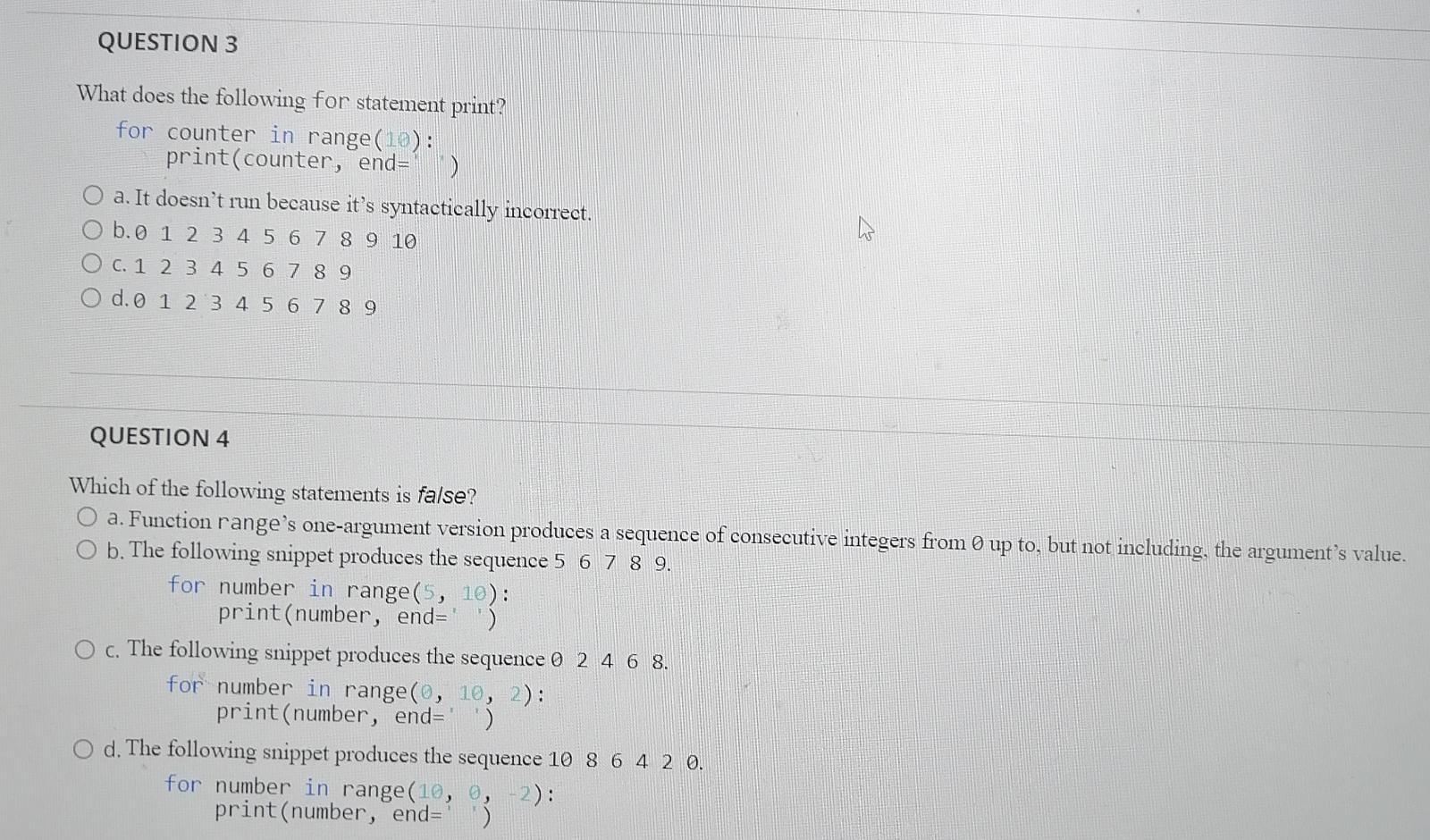 Solved QUESTION 3 What does the following for statement | Chegg.com