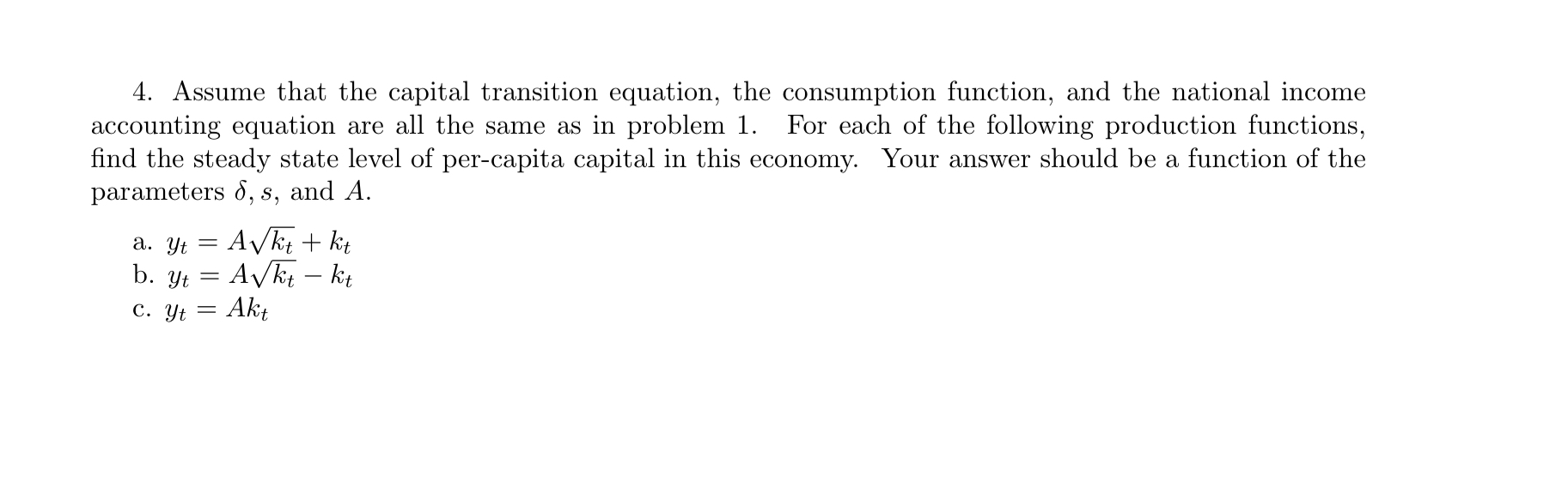 Solved 4. Assume that the capital transition equation, the | Chegg.com