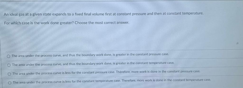 Solved An ideal gas at a given state expands to a fixed | Chegg.com