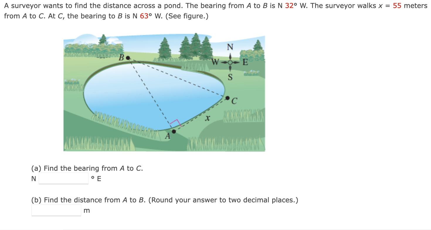 Solved A surveyor wants to find the distance across a pond. | Chegg.com