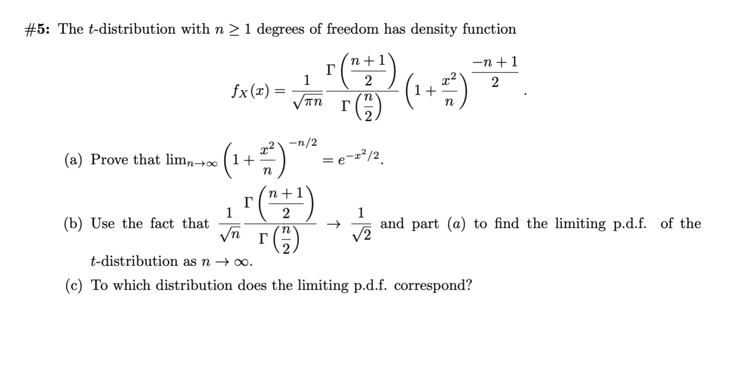 Solved #5: The t-distribution with n > 1 degrees of freedom | Chegg.com