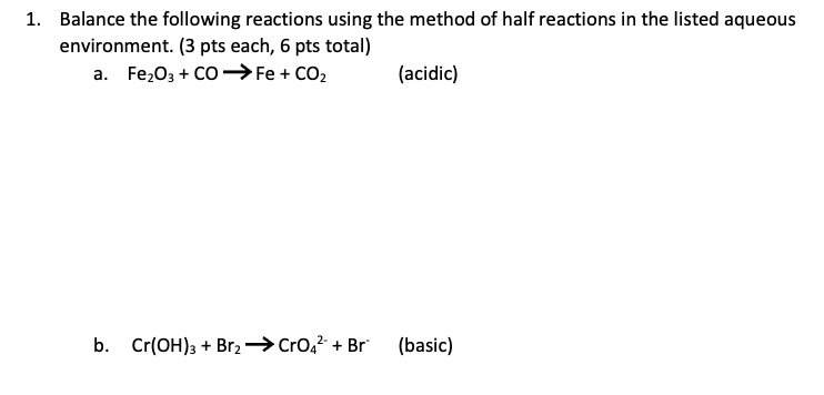 Solved 1. Balance the following reactions using the method | Chegg.com
