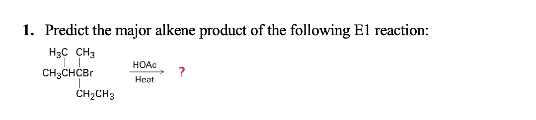 Solved 1. Predict the major alkene product of the following | Chegg.com