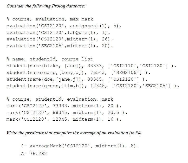 Solved Consider the following Prolog database: % course, | Chegg.com