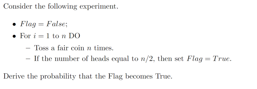 Solved Consider the following experiment. - Flag = False; - | Chegg.com