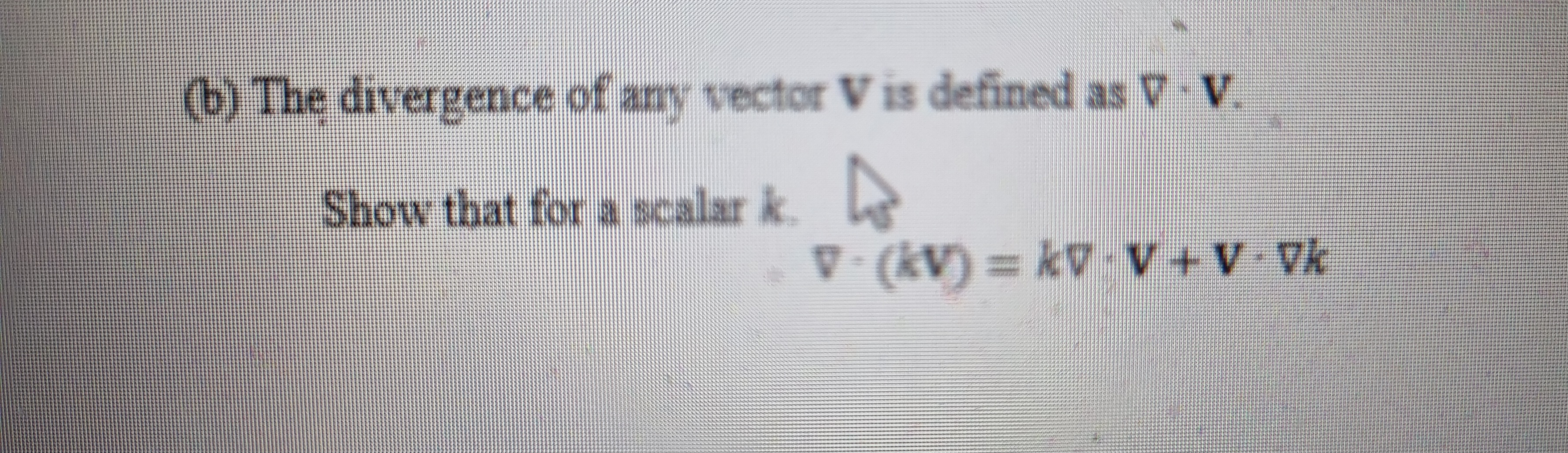 Solved (b) The divergence of any vector V is defined as ∇⋅V. | Chegg.com