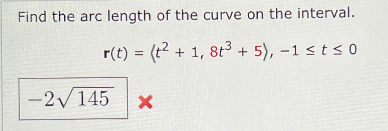Solved Find the arc length of the curve on the interval. | Chegg.com