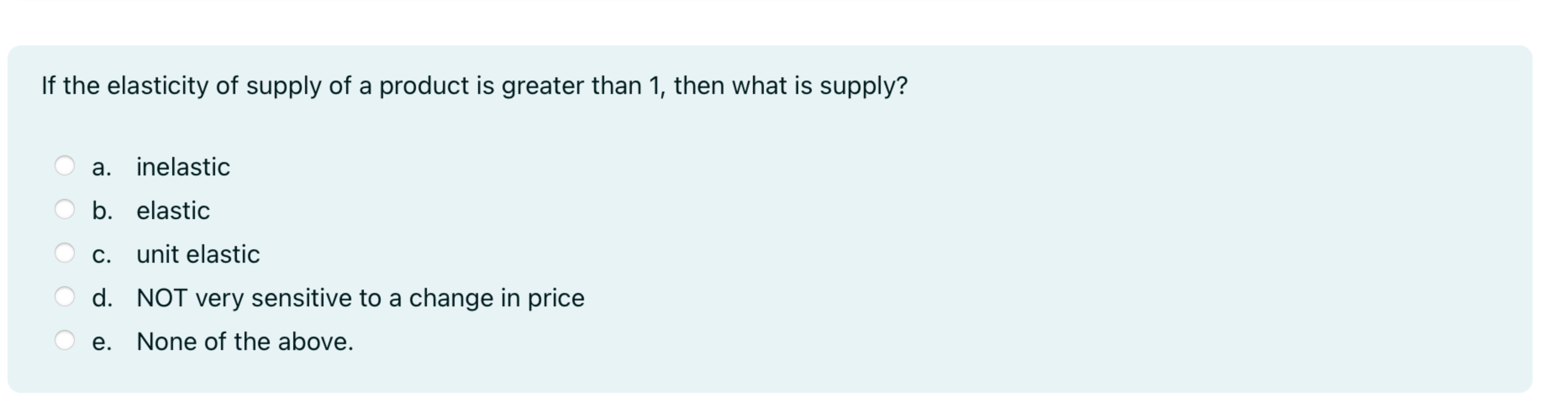 Solved If the elasticity of supply of a product is greater | Chegg.com