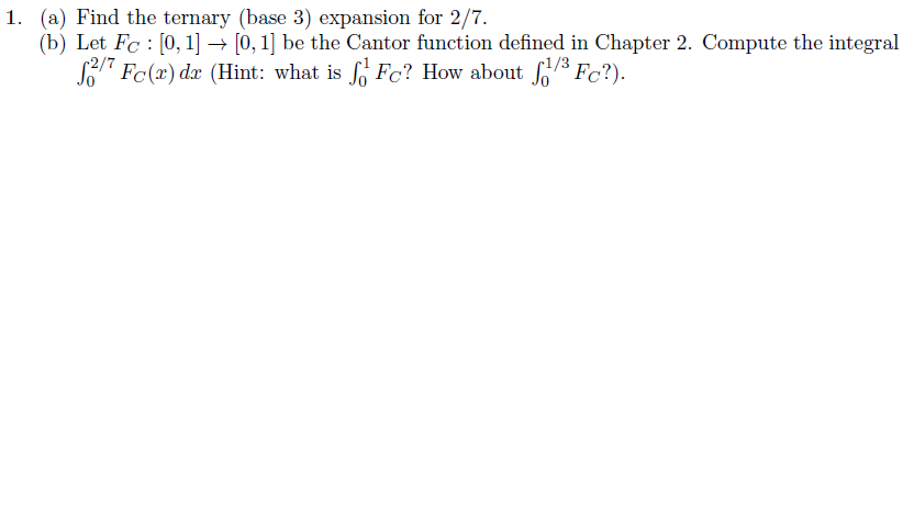 Solved 1. (a) Find the ternary (base 3) expansion for 2/7. | Chegg.com