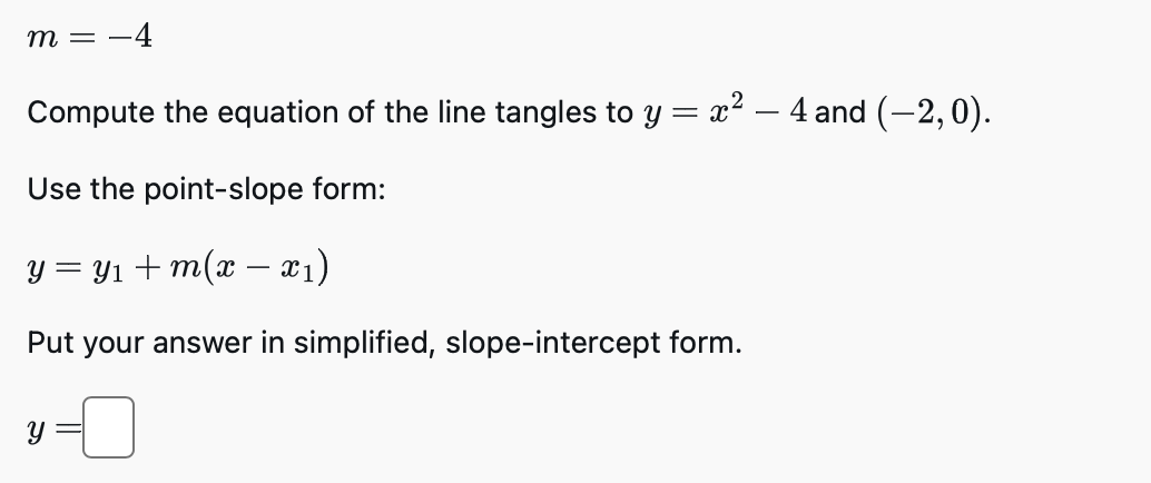 Solved m=−4 Compute the equation of the line tangles to | Chegg.com
