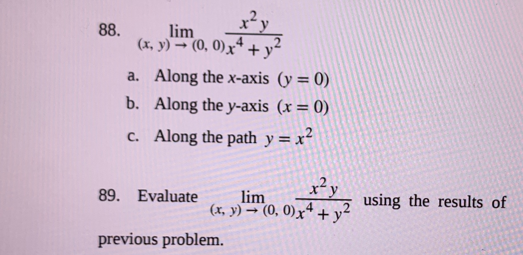 Solved 88. lim (x, y) = (0, 0)x+ + y2 a. Along the x-axis (y | Chegg.com