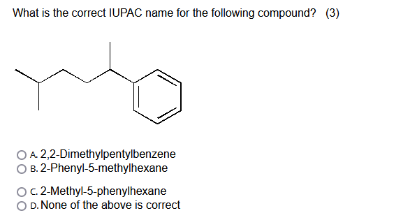 Solved What is the correct IUPAC name for the following | Chegg.com