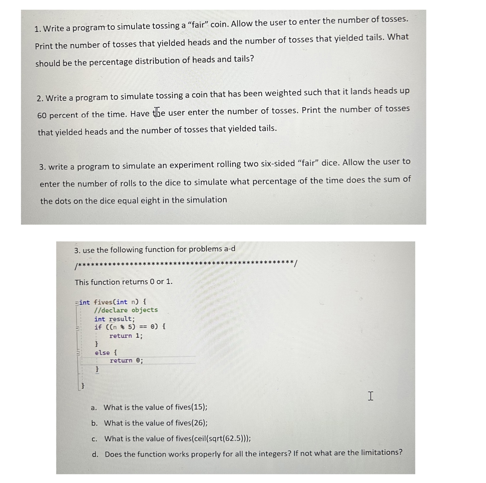 Solved 1 Write A Program To Simulate Tossing A Fair 1812
