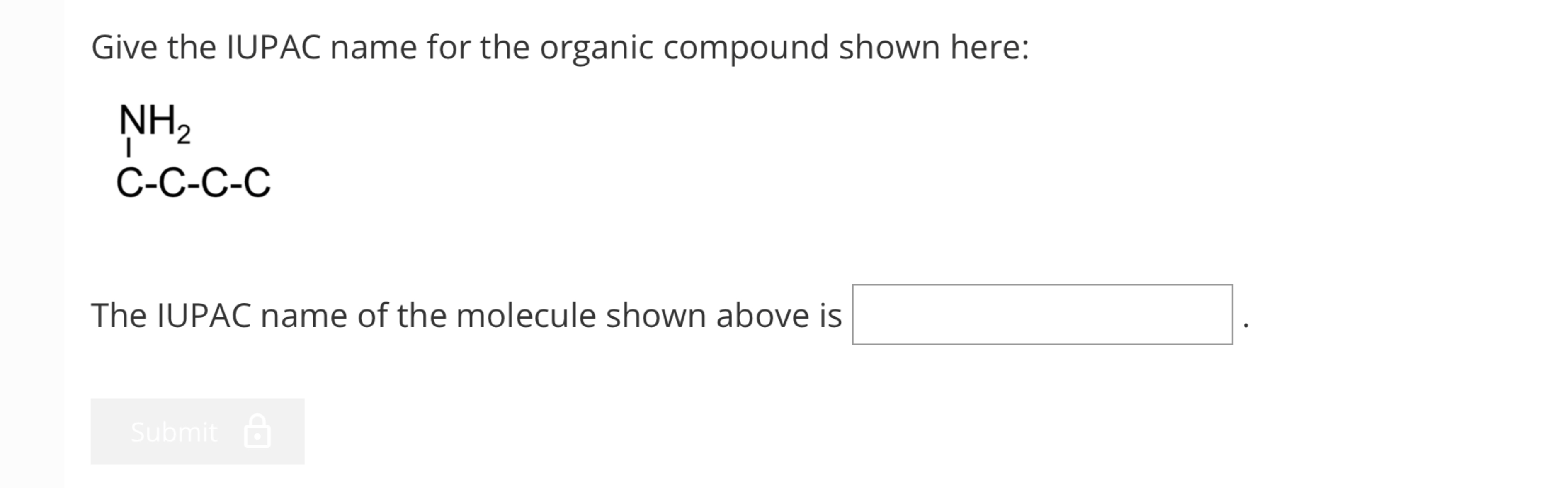 Solved Give the IUPAC name for the organic compound shown | Chegg.com