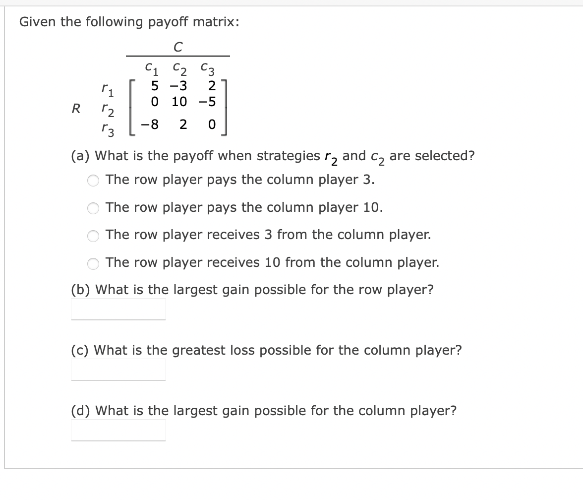 Solved Given the following payoff matrix: \[ | Chegg.com