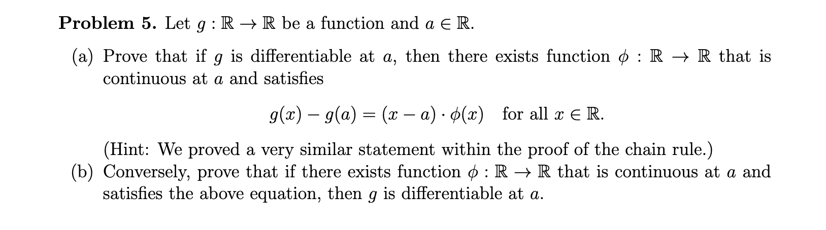 Solved Problem 5. Let g:R→R be a function and a∈R. (a) Prove | Chegg.com