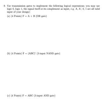 Solved 9. Use transmission gates to implement the following | Chegg.com