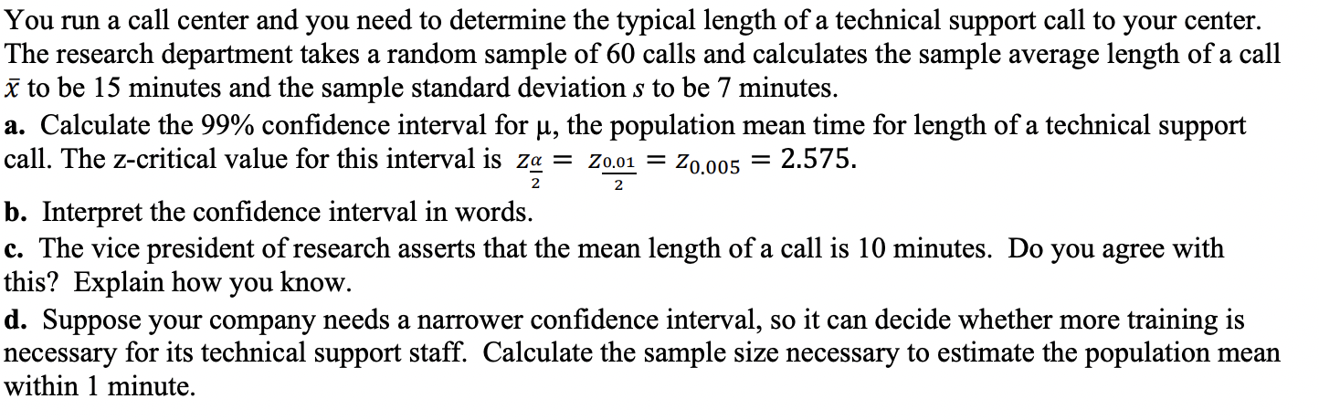 Solved = 2 2 You run a call center and you need to determine | Chegg.com