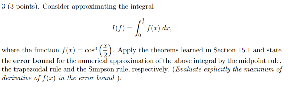 3 (3 points). Consider approximating the integral | Chegg.com