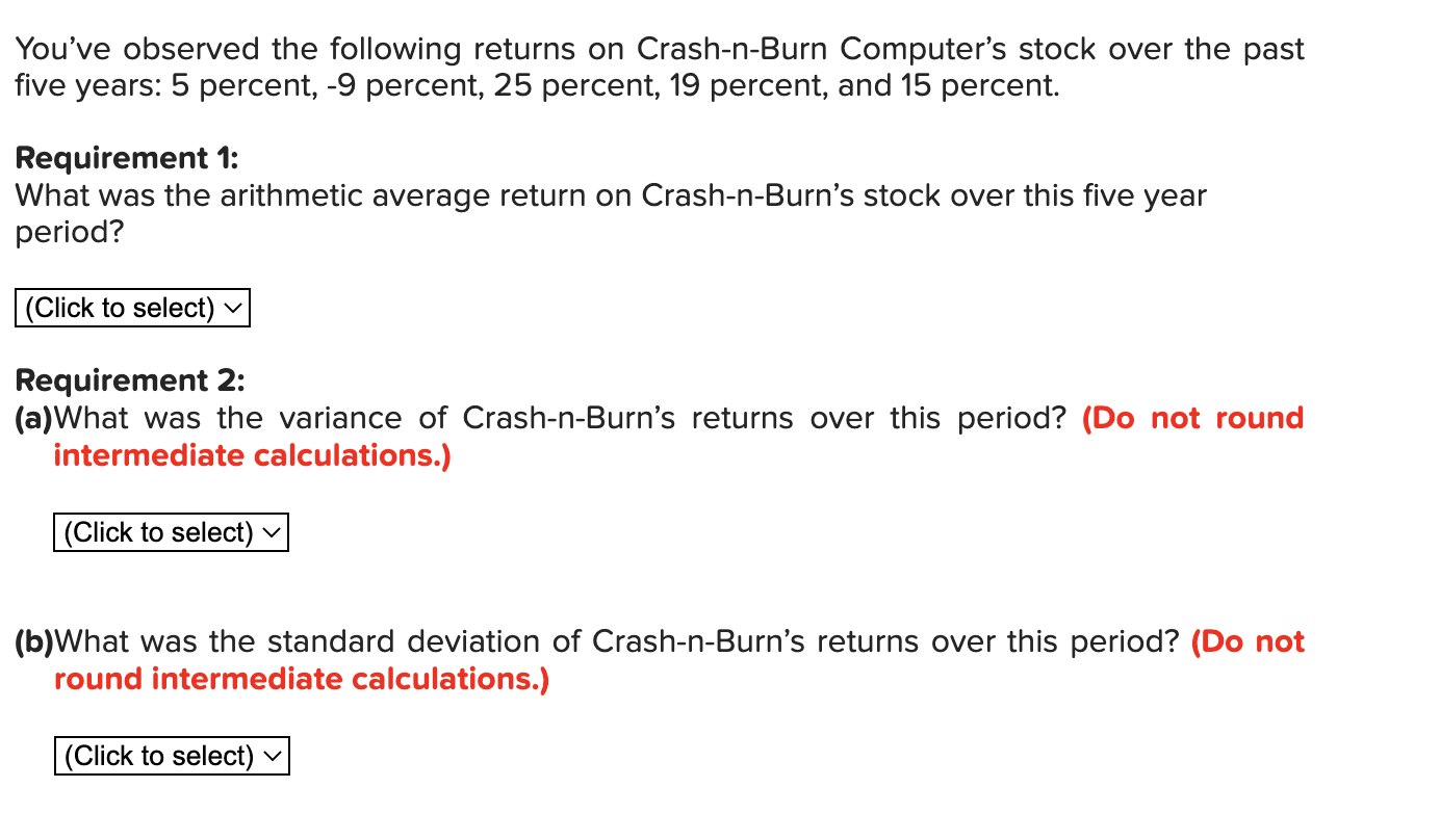 Solved You've observed the following returns on Crash-n-Burn | Chegg.com