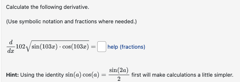 Solved Calculate the following derivative. (Use symbolic | Chegg.com