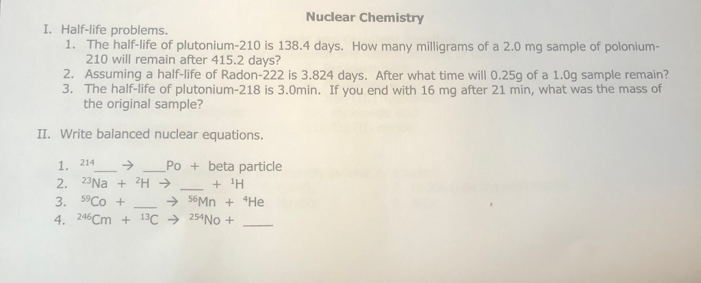 Solved Nuclear Chemistry 1. The half-life of plutonium-210 | Chegg.com