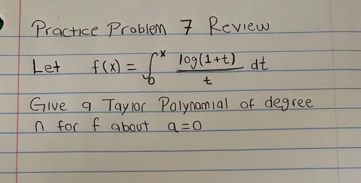 Solved Practice Problem 7 Review Let f(x) = f* 109(1+t) dt t | Chegg.com
