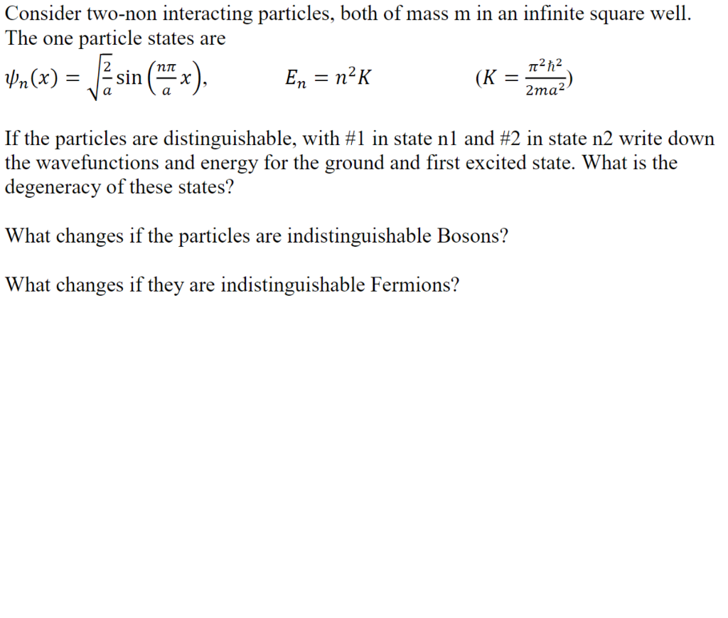Solved Consider two-non interacting particles, both of mass | Chegg.com